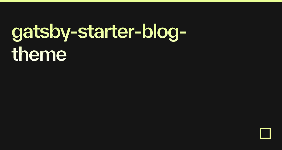 Gatsby Starter Blog Theme Codesandbox