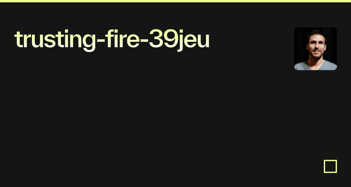 trusting-fire-39jeu - Codesandbox