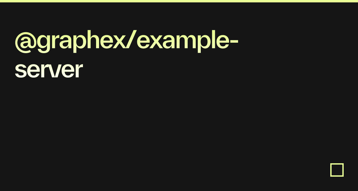 @graphex/example-server - Codesandbox