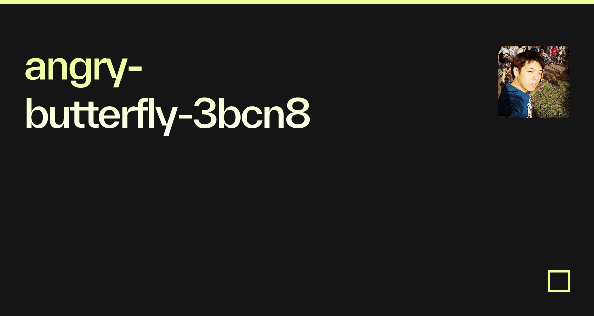 angry-butterfly-3bcn8 - Codesandbox