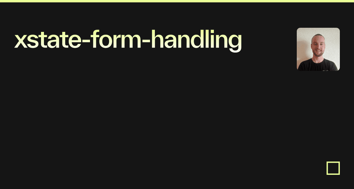 xstate-form-handling - Codesandbox