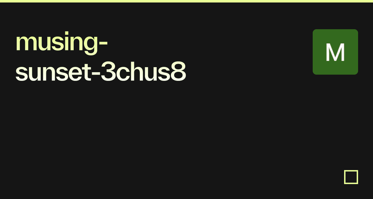 musing-sunset-3chus8 - Codesandbox