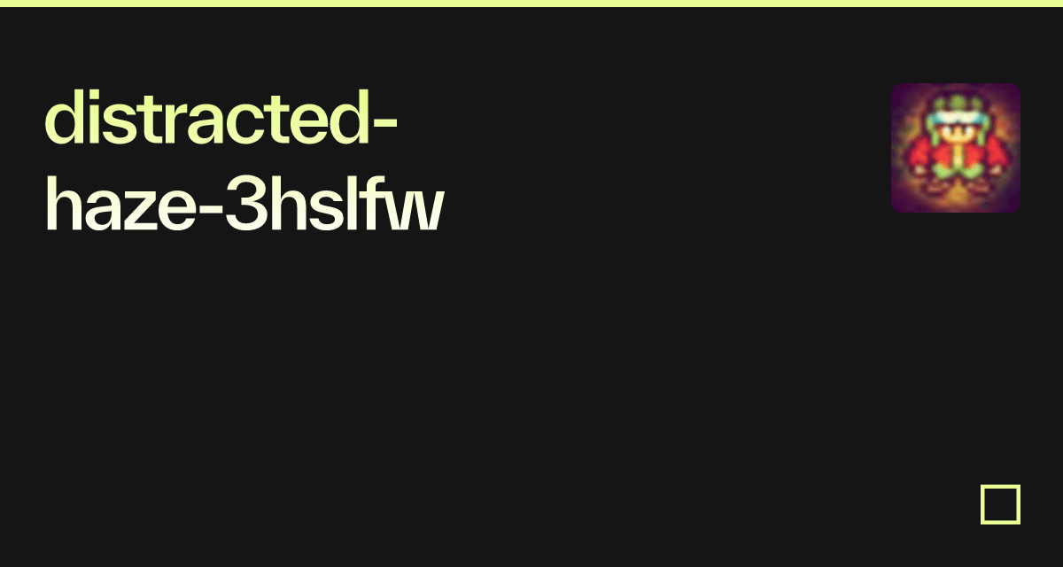 distracted-haze-3hslfw - Codesandbox