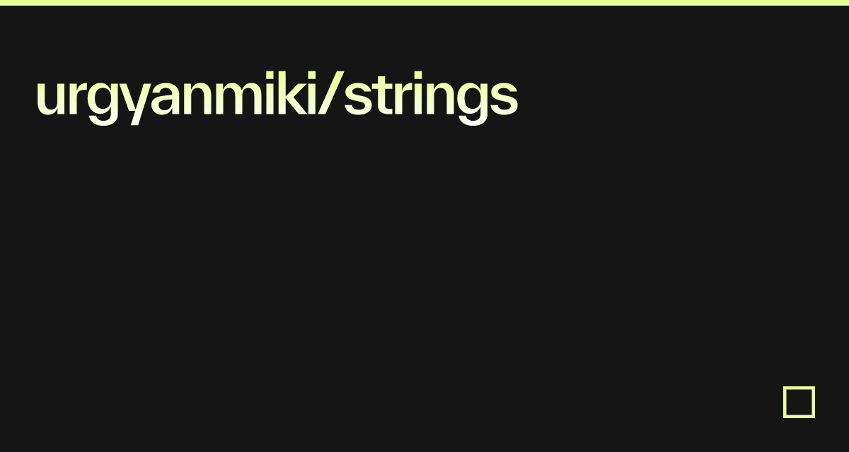 urgyanmiki/strings - Codesandbox
