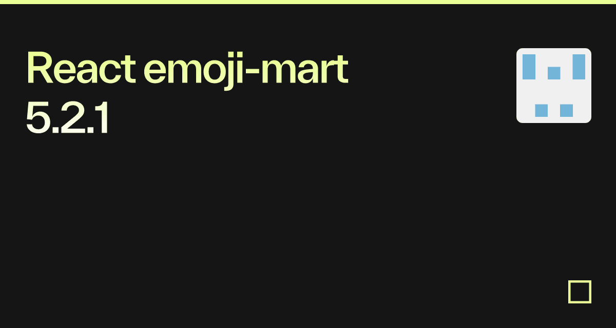 React emoji-mart 5.2.1 - Codesandbox
