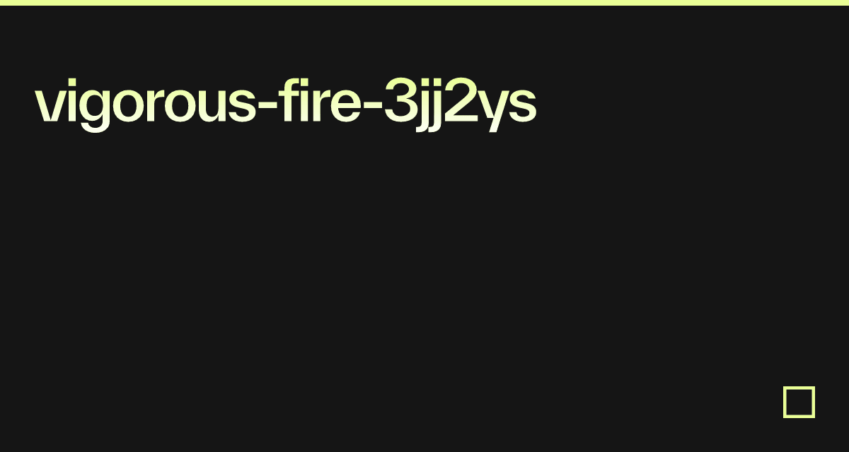 vigorous-fire-3jj2ys - Codesandbox