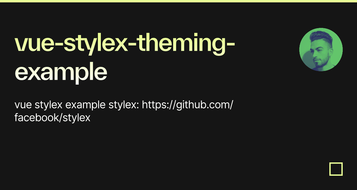 vue-stylex-theming-example - Codesandbox