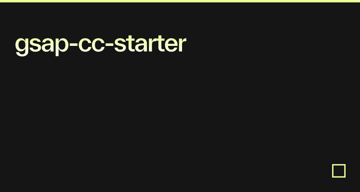 gsap-cc-starter - Codesandbox