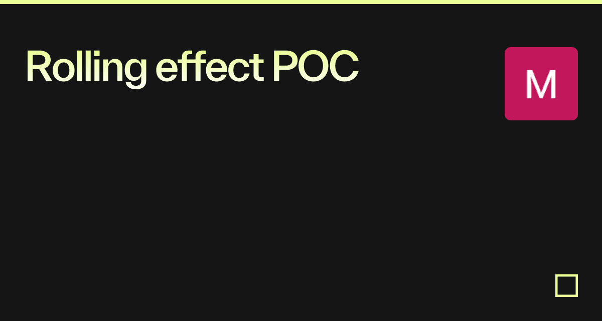 Rolling effect POC - Codesandbox