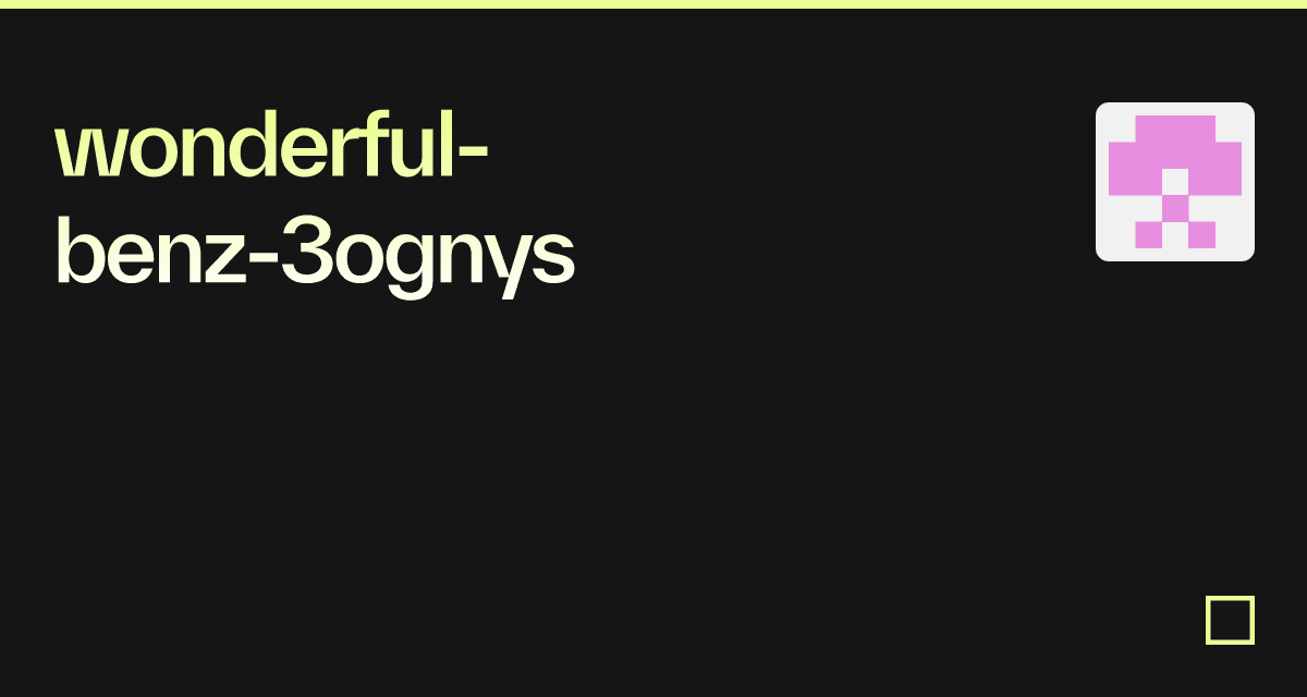 wonderful-benz-3ognys - Codesandbox
