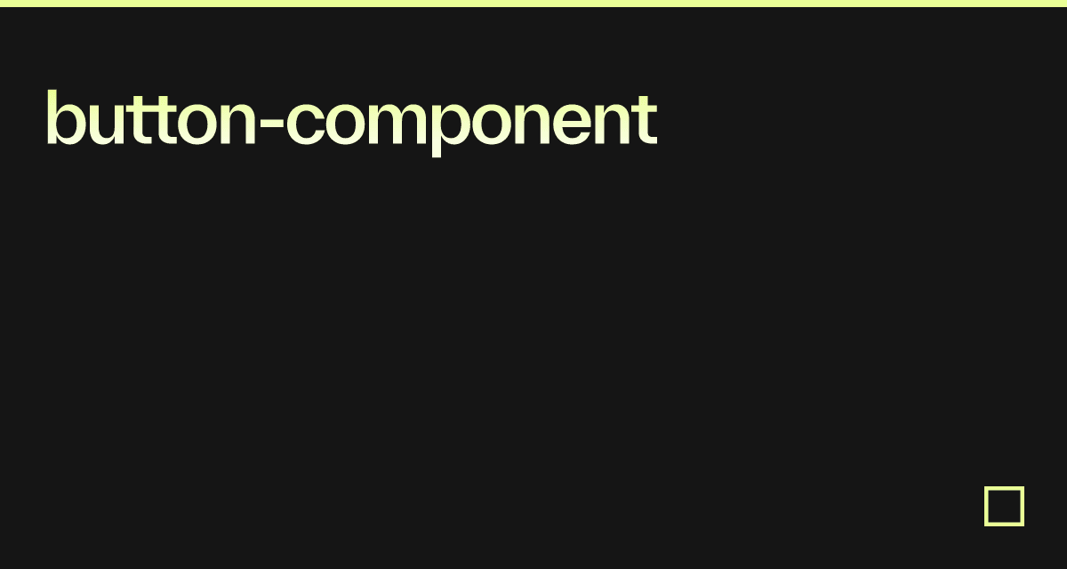 Button Component Codesandbox
