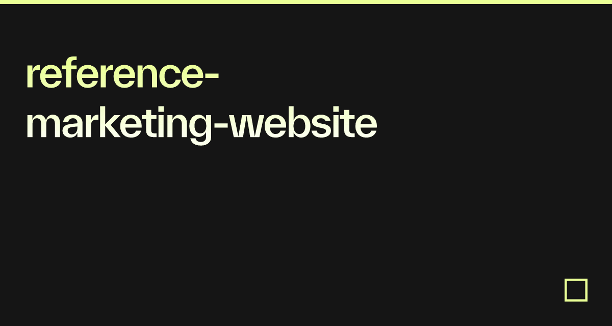 reference-marketing-website - Codesandbox