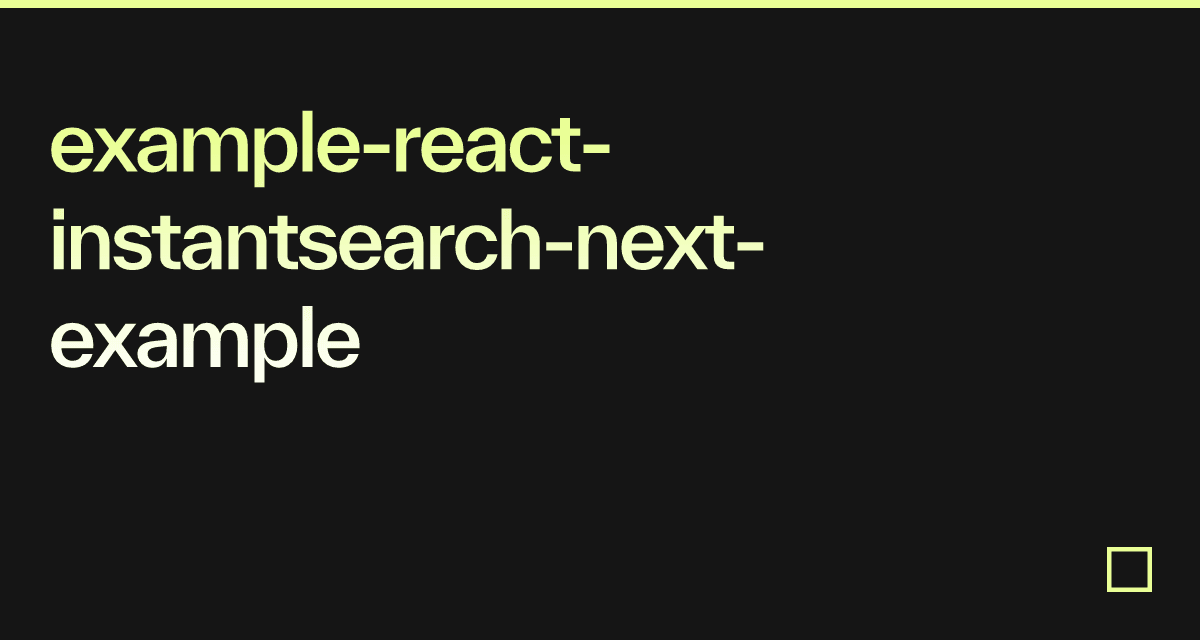 example-react-instantsearch-next-example - Codesandbox