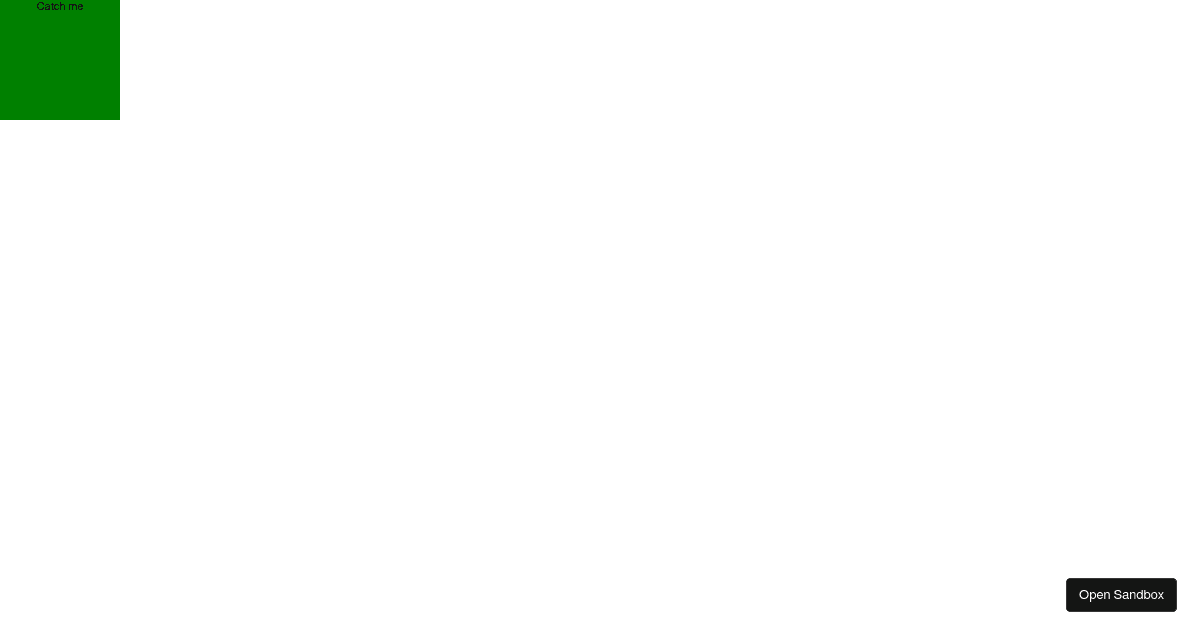 Catch Me If You Can (forked) - Codesandbox