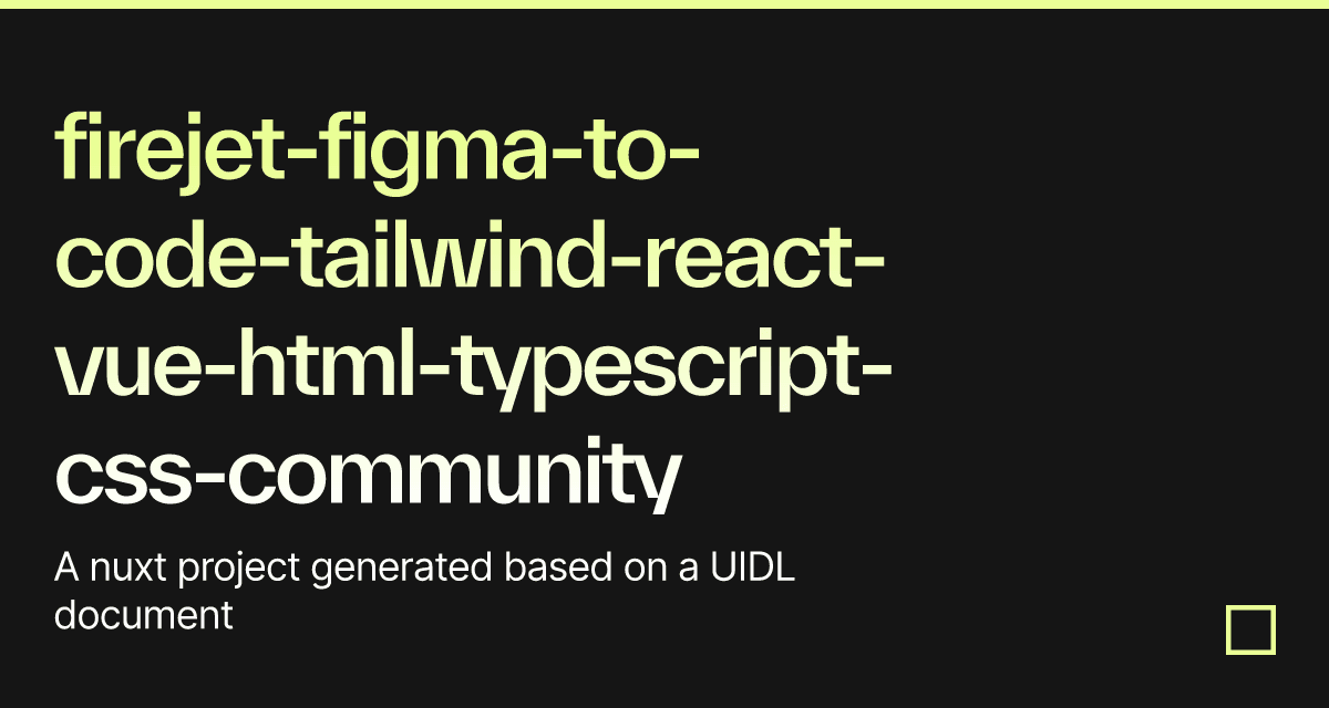 firejet-figma-to-code-tailwind-react-vue-html-typescript-css-community ... firejet-figma-to-code-tailwind-react-vue-html-typescript-css-community ...