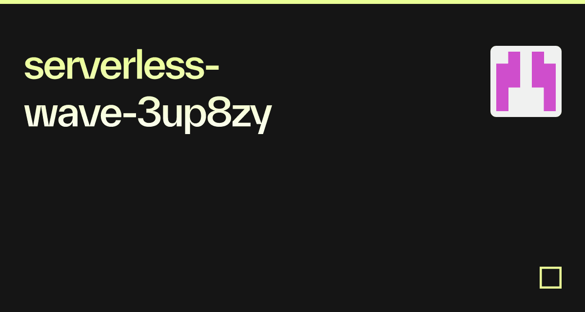 serverless-wave-3up8zy - Codesandbox