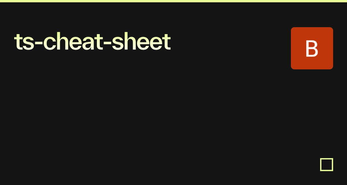 ts-cheat-sheet - Codesandbox