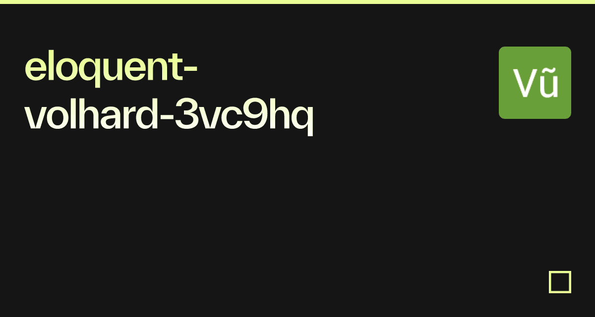 eloquent-volhard-3vc9hq - Codesandbox