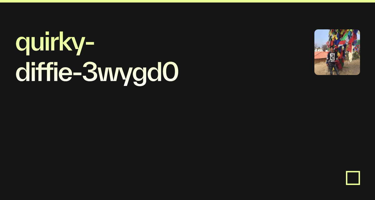 quirky-diffie-3wygd0 - Codesandbox