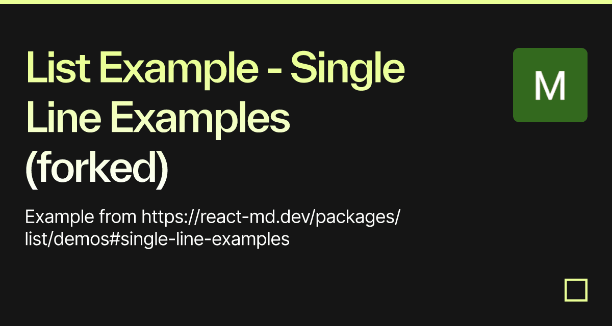List Example - Single Line Examples (forked) - Codesandbox