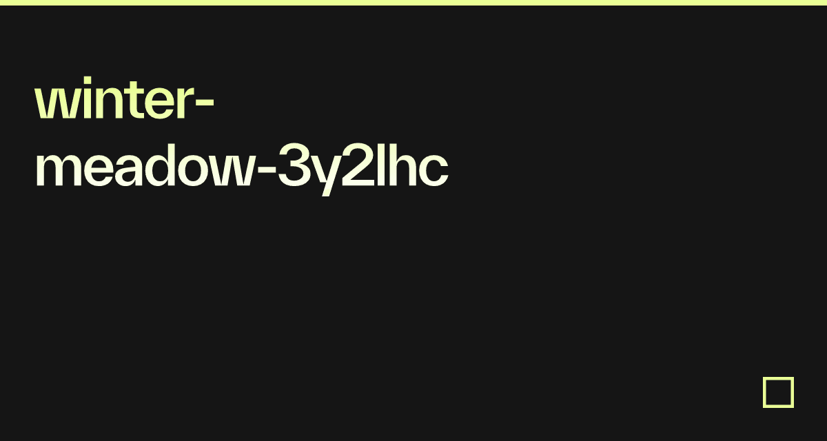 winter-meadow-3y2lhc - Codesandbox