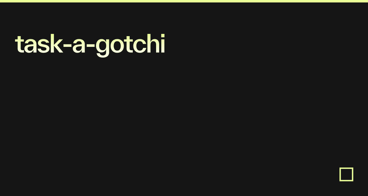 task-a-gotchi - Codesandbox