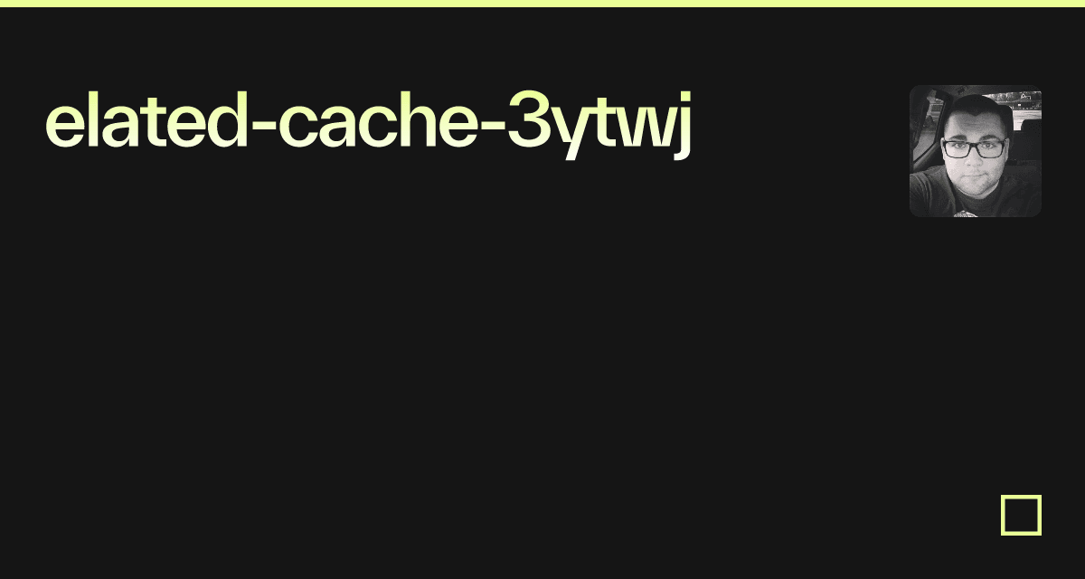 elated-cache-3ytwj - Codesandbox