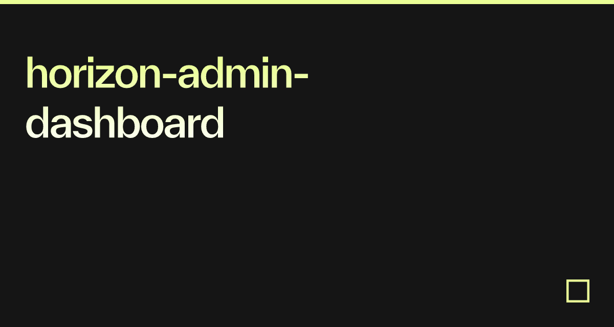 horizon-admin-dashboard - Codesandbox