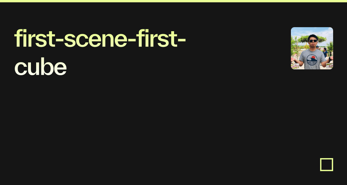 first-scene-first-cube - Codesandbox