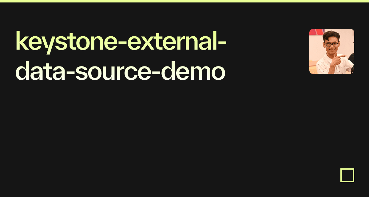 keystone-external-data-source-demo - Codesandbox