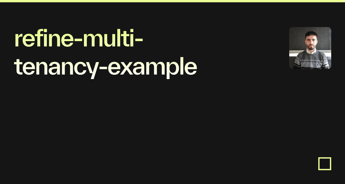 refine-multi-tenancy-example - Codesandbox