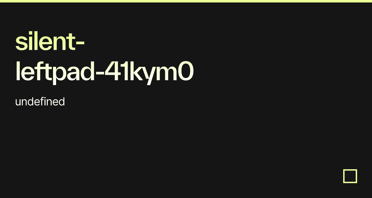 silent-leftpad-41kym0 - Codesandbox