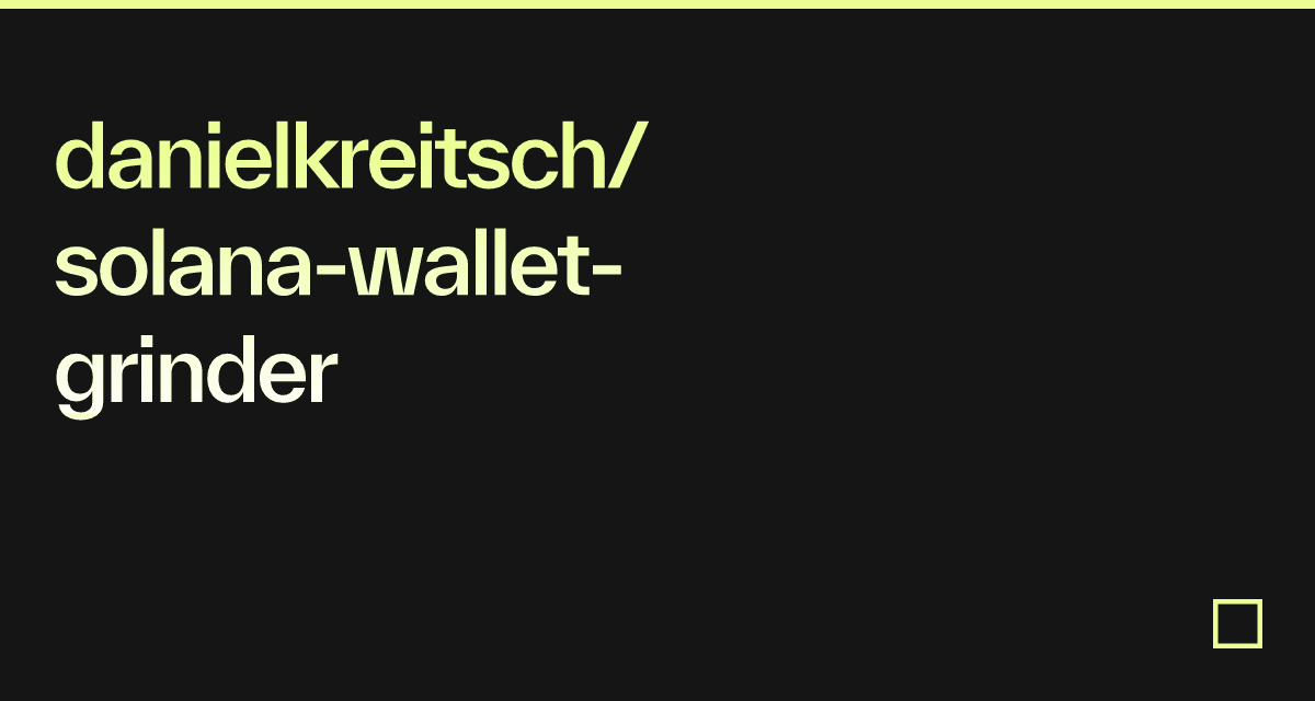 danielkreitsch/solana-wallet-grinder - Codesandbox