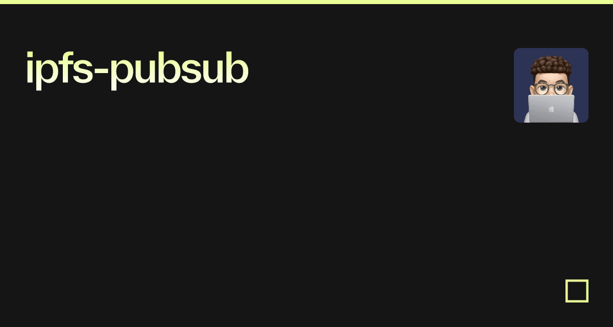 ipfs-pubsub - Codesandbox