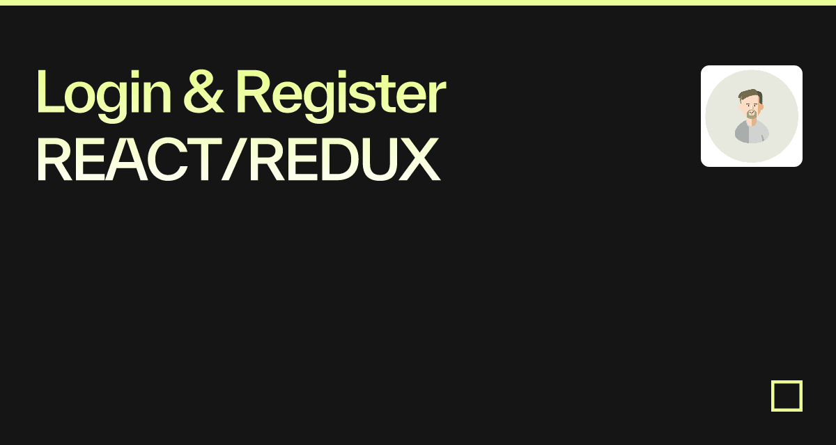 Login & Register REACT/REDUX - Codesandbox