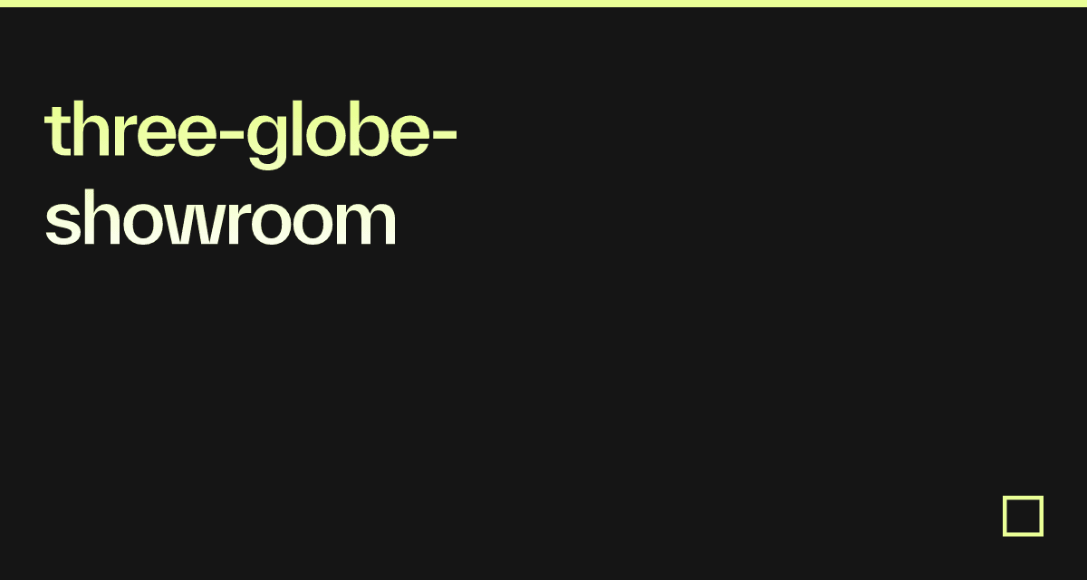 three-globe-showroom - Codesandbox