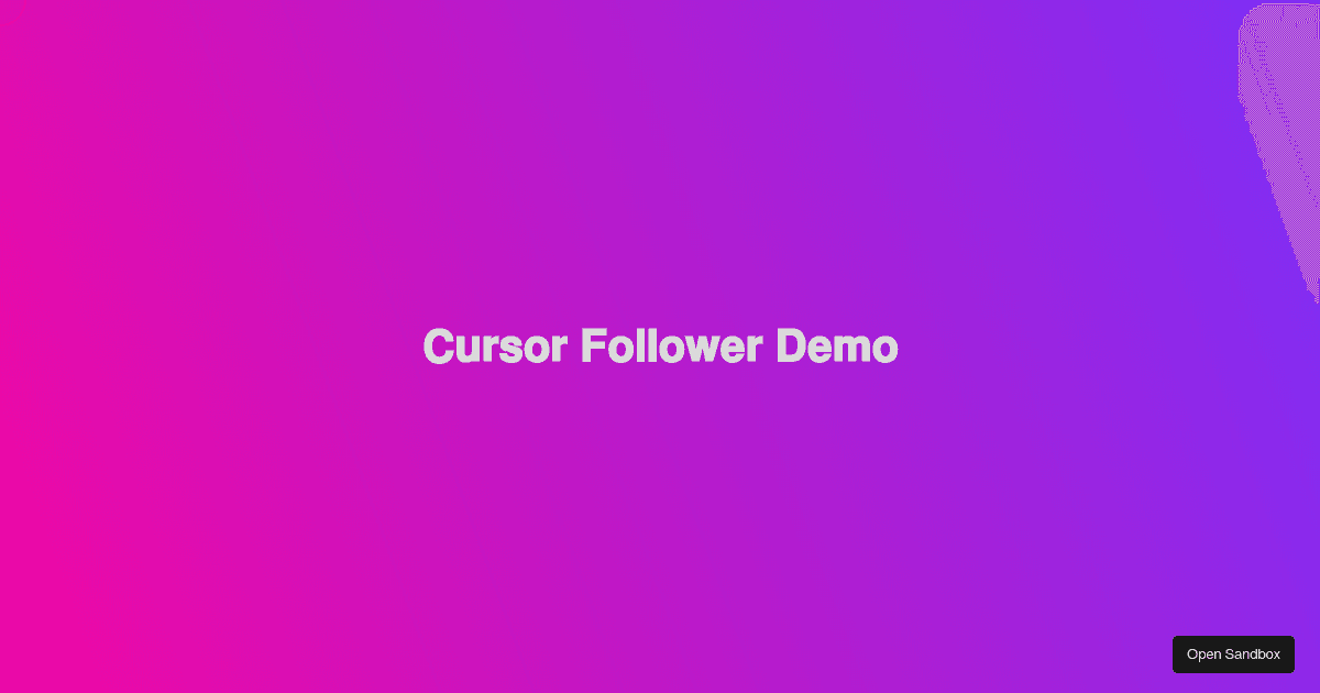 React Cursor Follow Example Forked Codesandbox