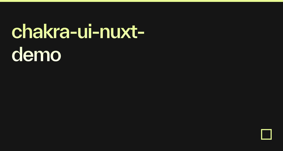 Chakra Ui Nuxt Demo Codesandbox