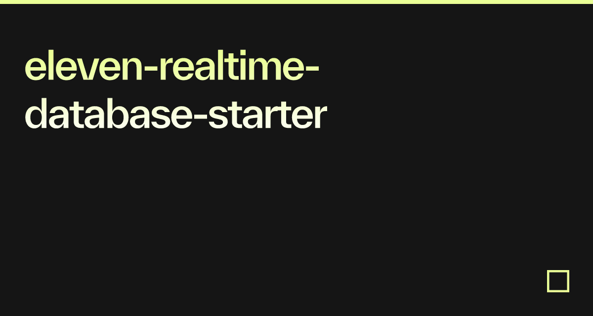 eleven-realtime-database-starter - Codesandbox