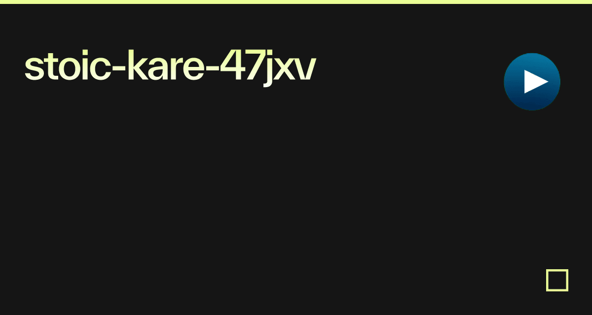 stoic-kare-47jxv - Codesandbox