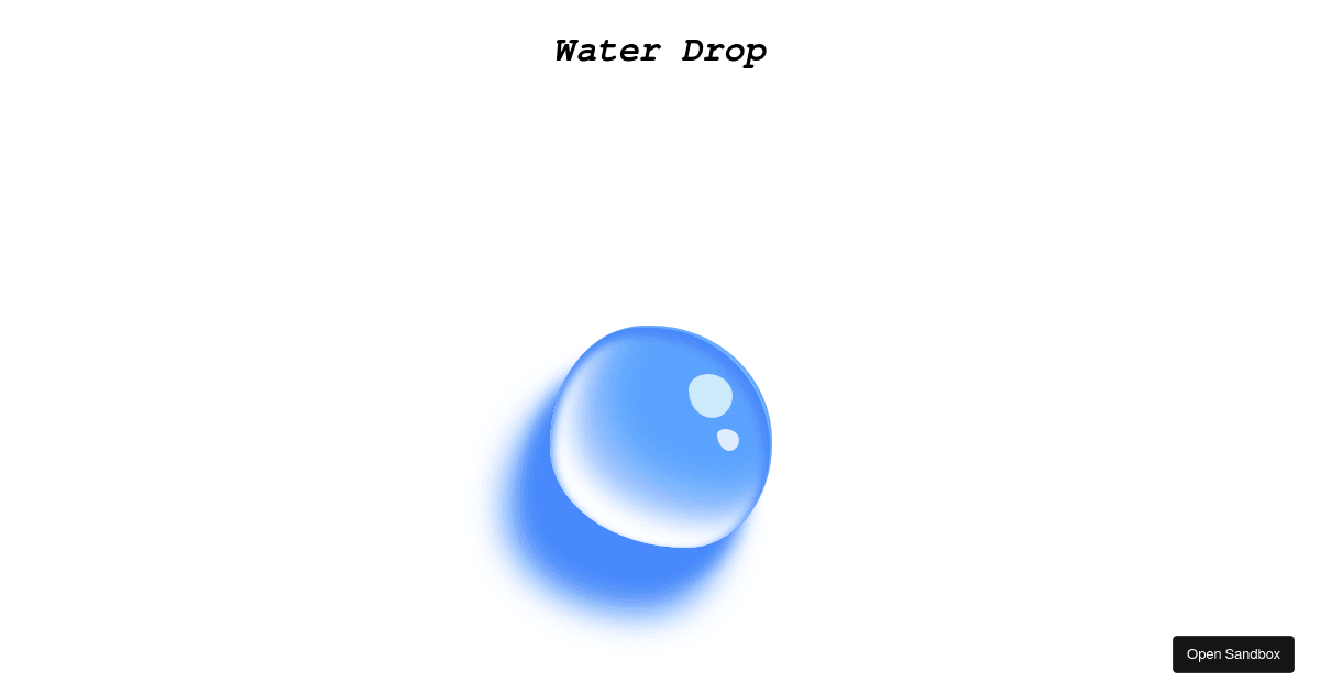 Water Drop Css Codesandbox