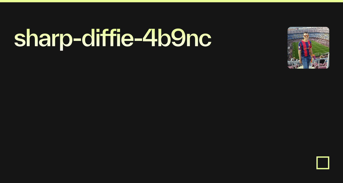 sharp-diffie-4b9nc - Codesandbox