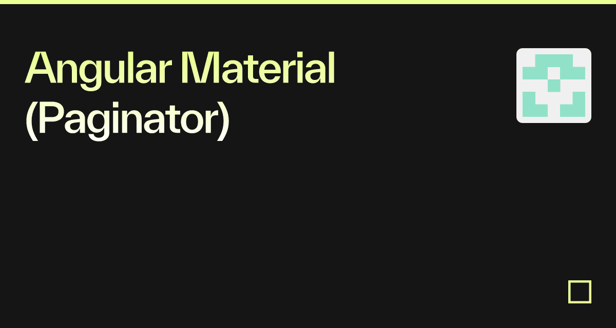Angular Material (Paginator) - Codesandbox Angular Material (Paginator) - Codesandbox