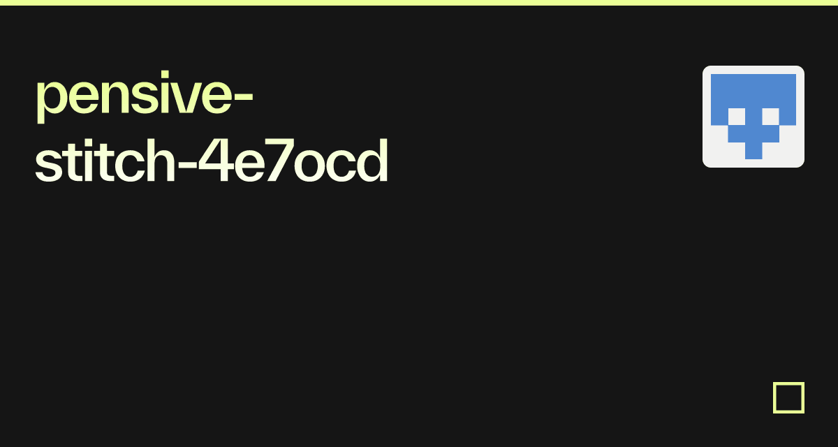 pensive-stitch-4e7ocd - Codesandbox