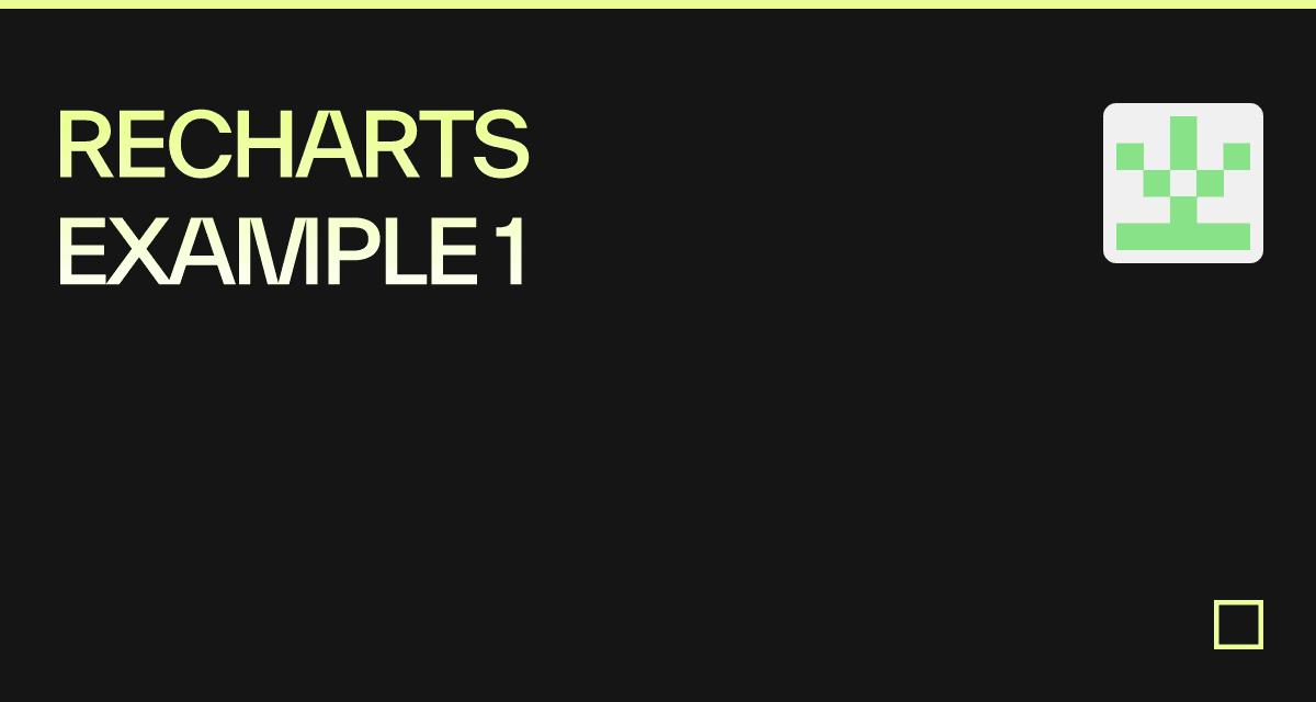 RECHARTS EXAMPLE 1 - Codesandbox
