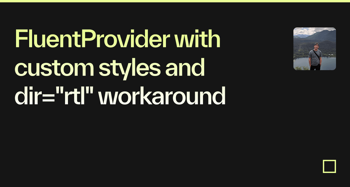 FluentProvider with custom styles and dir="rtl" workaround - Codesandbox