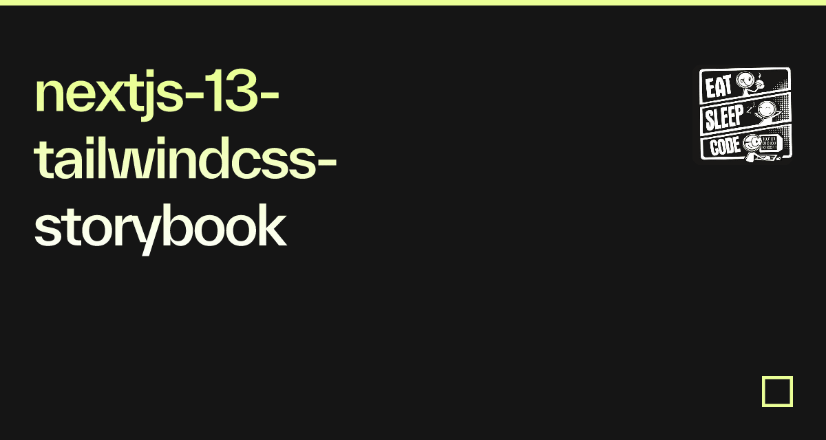 nextjs-13-tailwindcss-storybook - Codesandbox