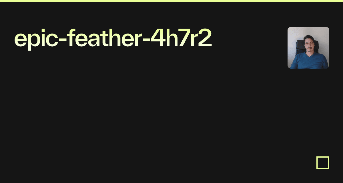 epic-feather-4h7r2 - Codesandbox
