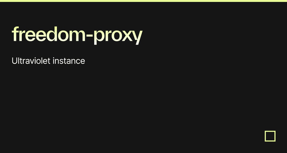 freedom-proxy - Codesandbox