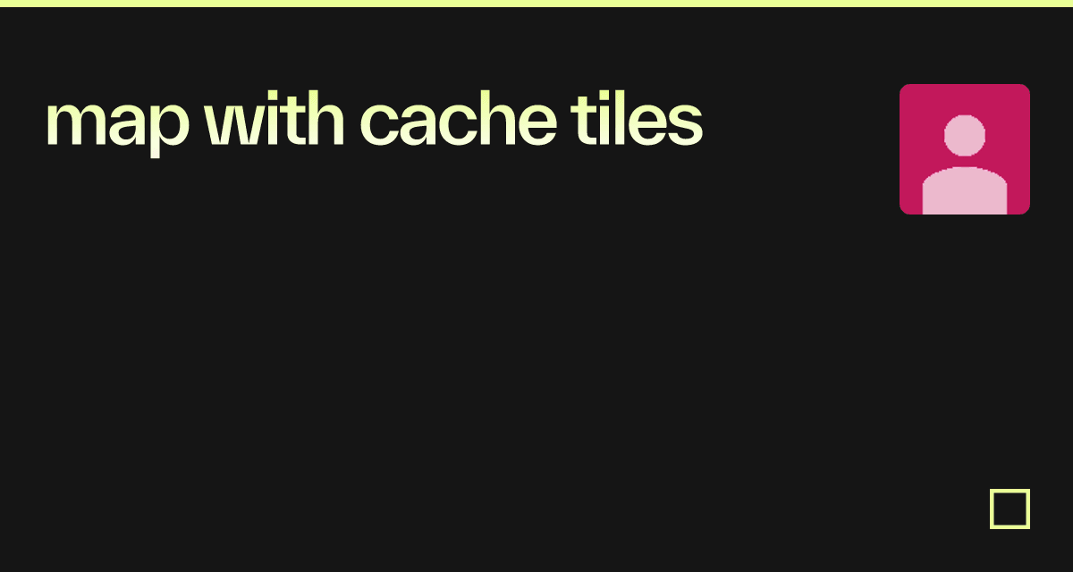 map with cache tiles - Codesandbox
